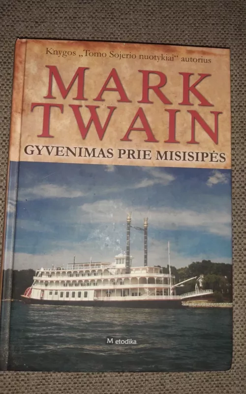 Gyvenimas prie Misisipes - Markas Tvenas, knyga