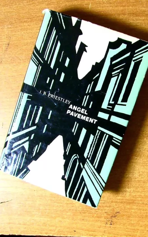 Angel Pavement - J. B. Priestley, knyga
