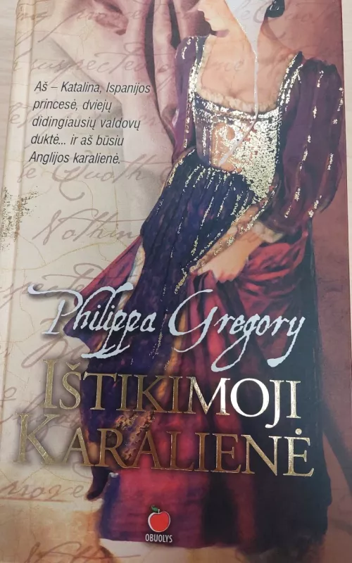 Ištikimoji karalienė - Philippa Gregory, knyga