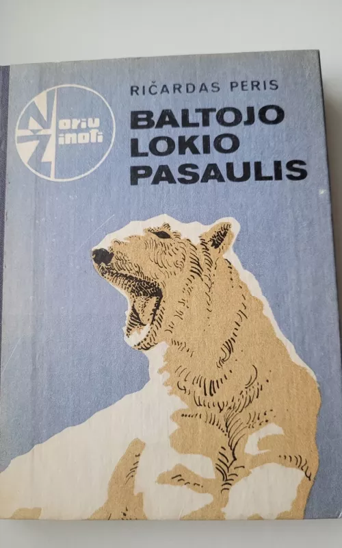 Baltojo lokio pasaulis - R. Peris, knyga