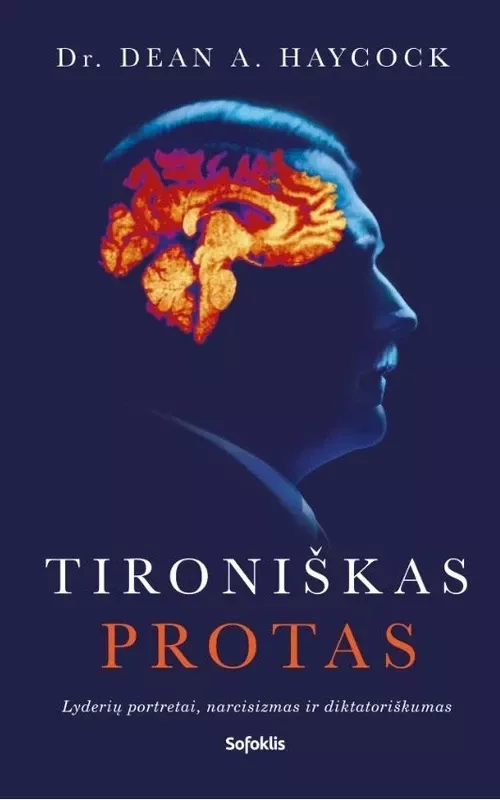 tironiškas protas - Dr. Deam A. Haycock, knyga