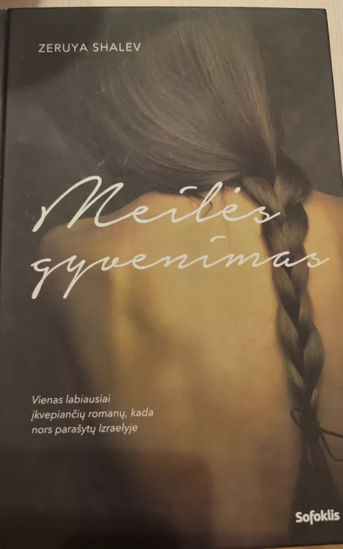 Meilės gyvenimas - Zeruya Shalev, knyga