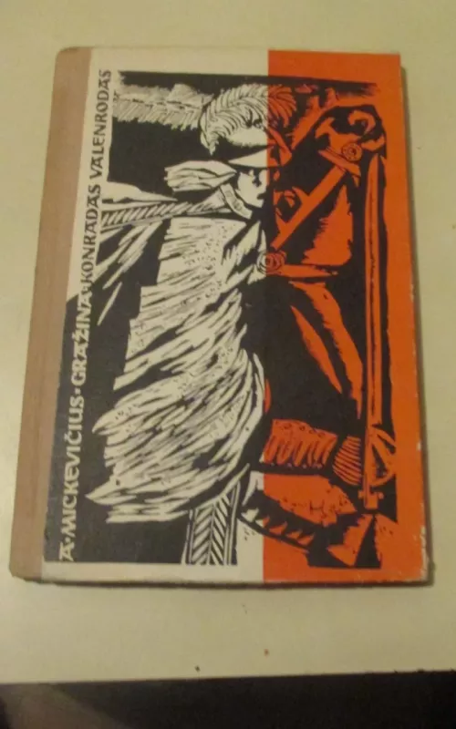 Gražina. Konradas Valenrodas - Adomas Mickevičius, knyga