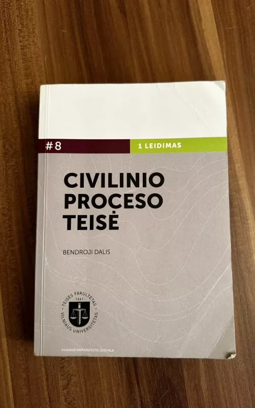 Civilinio proceso teisė (bendroji dalis) - Autorių Kolektyvas, knyga