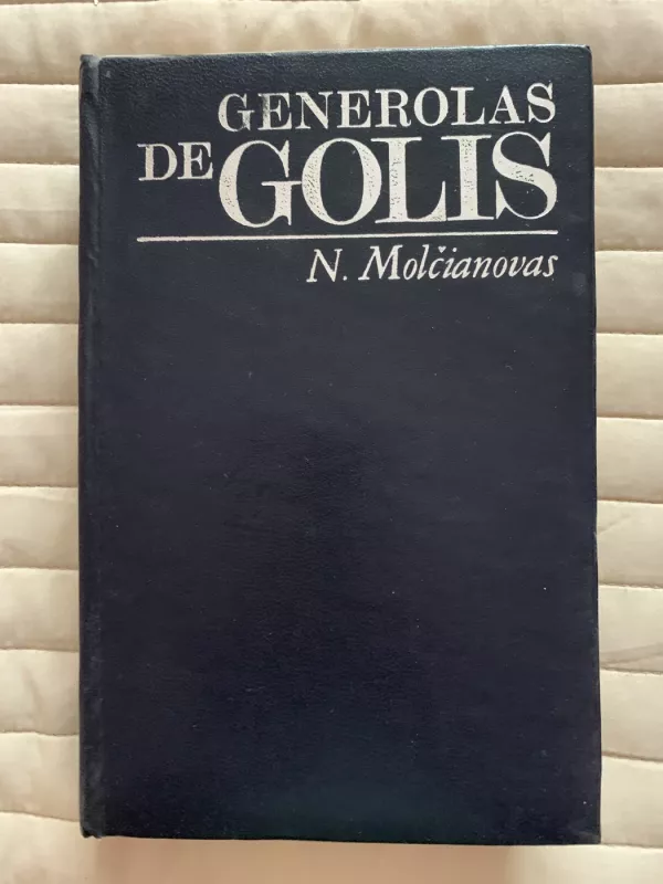 Generolas de Golis - N. Molčianovas, knyga
