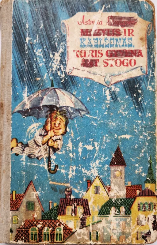 Mažylis ir Karlsonas, kuris gyvena ant stogo - ASTRIDA LINDGREN, knyga