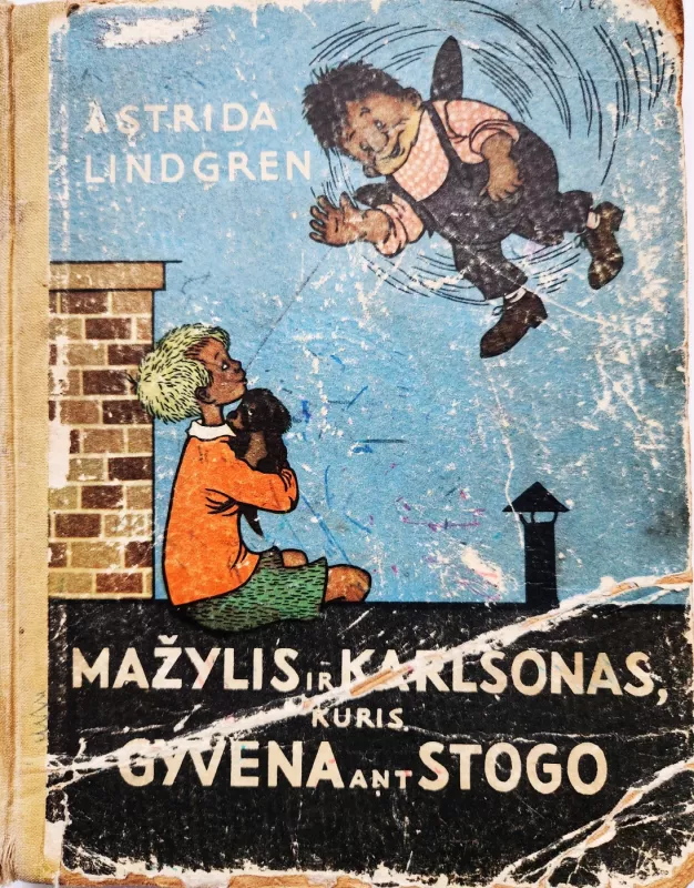 Mažylis ir Karlsonas, kuris gyvena ant stogo - ASTRIDA LINDGREN, knyga