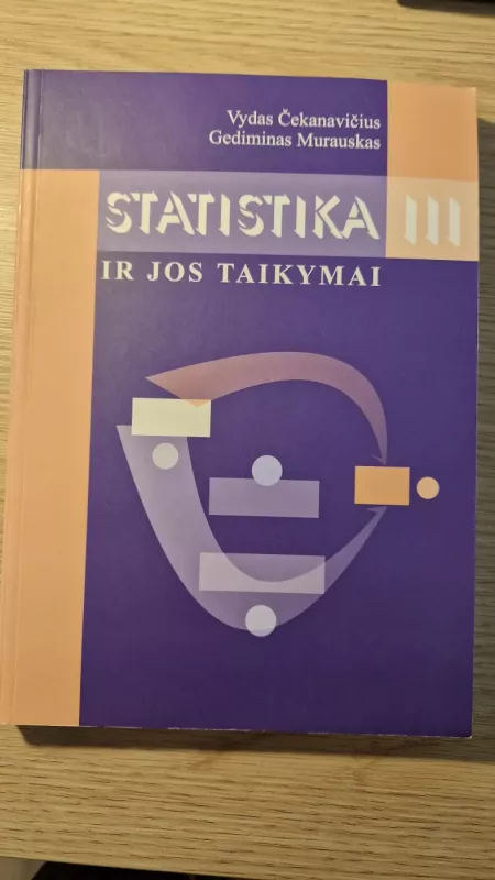 Statistika ir jos taikymai (III dalis) - G. Čekanavičius V. ir Murauskas, knyga