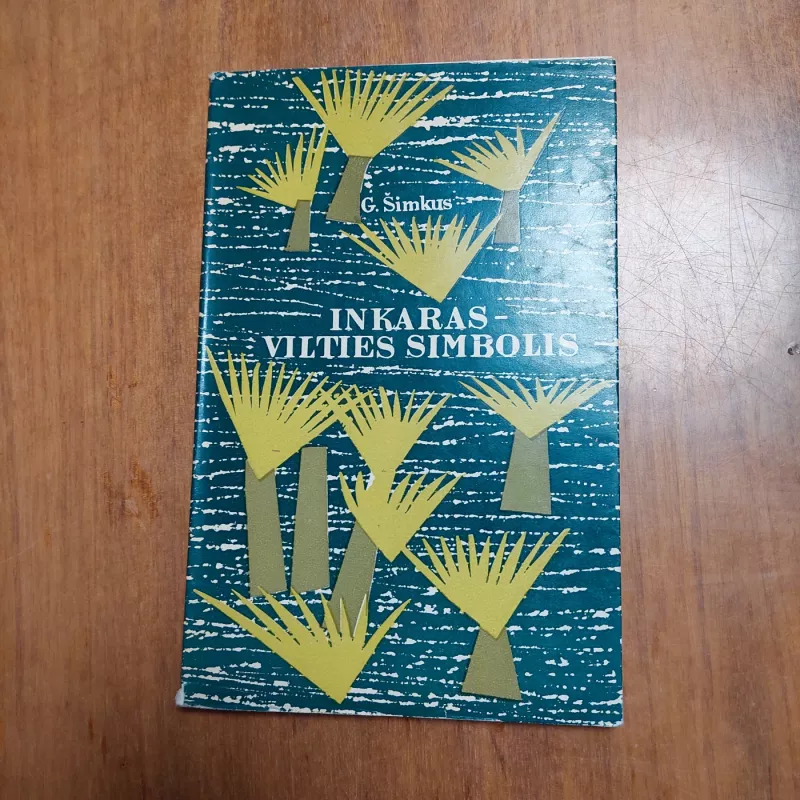 Inkaras - vilties simbolis - Gotfredas Šimkus, knyga