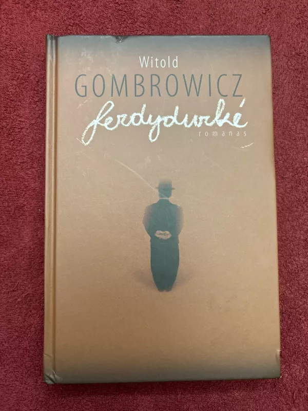 Ferdydurkė - Witold Gombrowicz, knyga