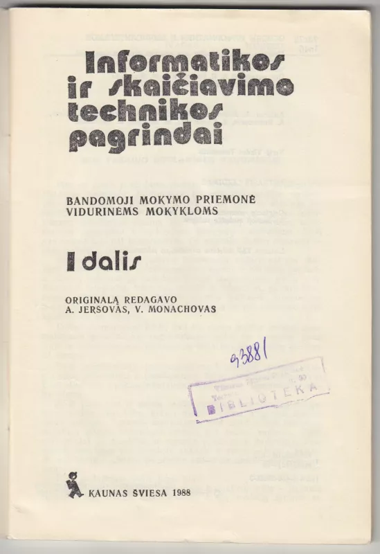 Informatikos ir skaičiavimo technikos pagrindai I dalis - A. Jeršovas, V. Monachovas, knyga