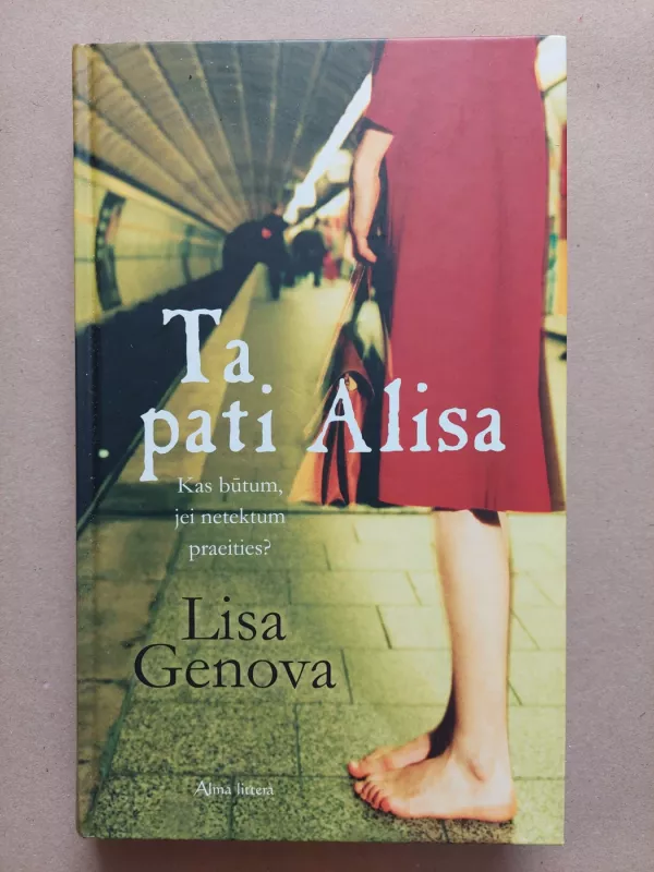Ta pati Alisa - Lisa Genova, knyga