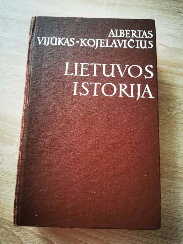Lietuvos istorija - Albertas Vijūkas-Kojelavičius, knyga