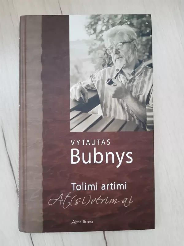 Tolimi artimi. At(si)vėrimai - Vytautas Bubnys, knyga