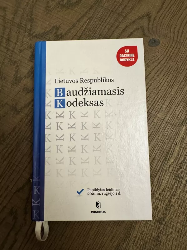 Lietuvos baudžiamasis kodeksas - Autorių Kolektyvas, knyga