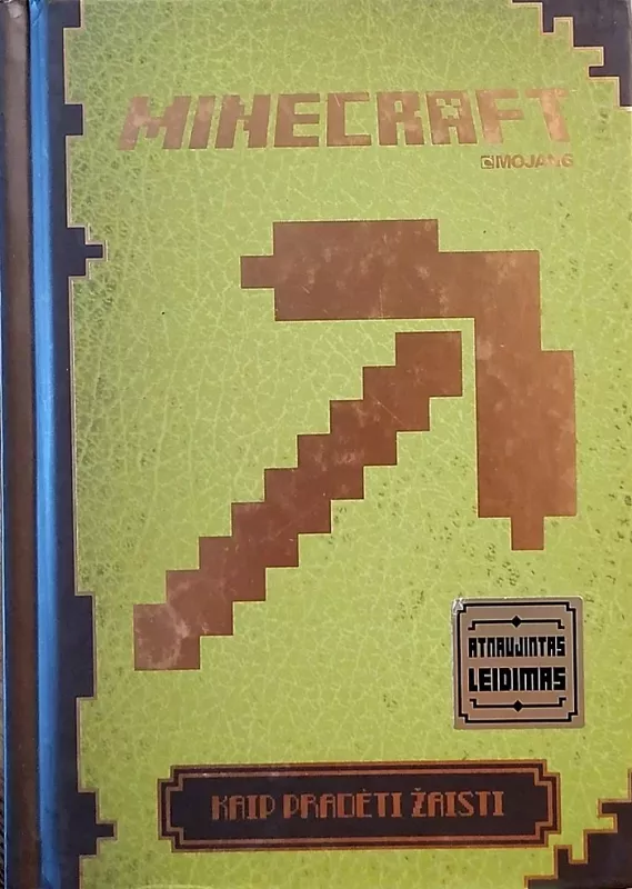 Minecraft. Kaip pradėti žaisti - Autorių Kolektyvas, knyga