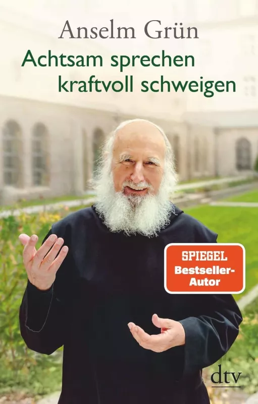 Achtsam sprechen, kraftvoll schweigen - Anselm Grun, knyga