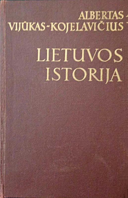 Lietuvos istorija - Historia Lituana : 1 ir 2 dalis - Albertas Vijūkas-Kojelavičius, knyga