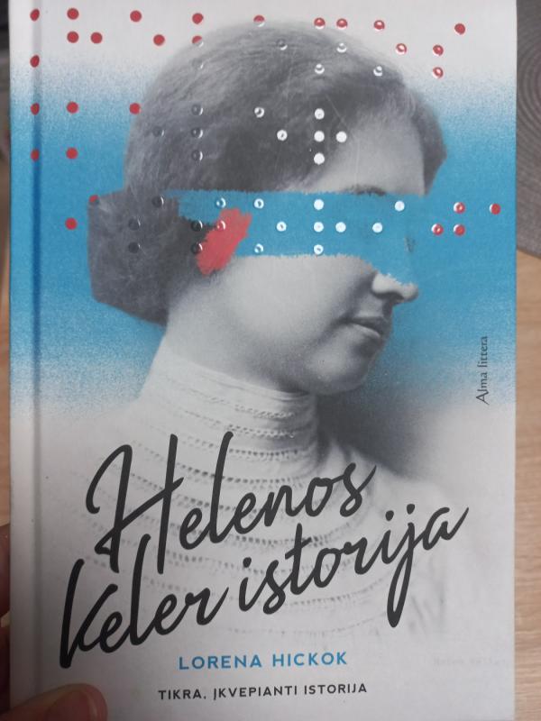 Helenos Keler istorija - Lorena A. Hickok, knyga