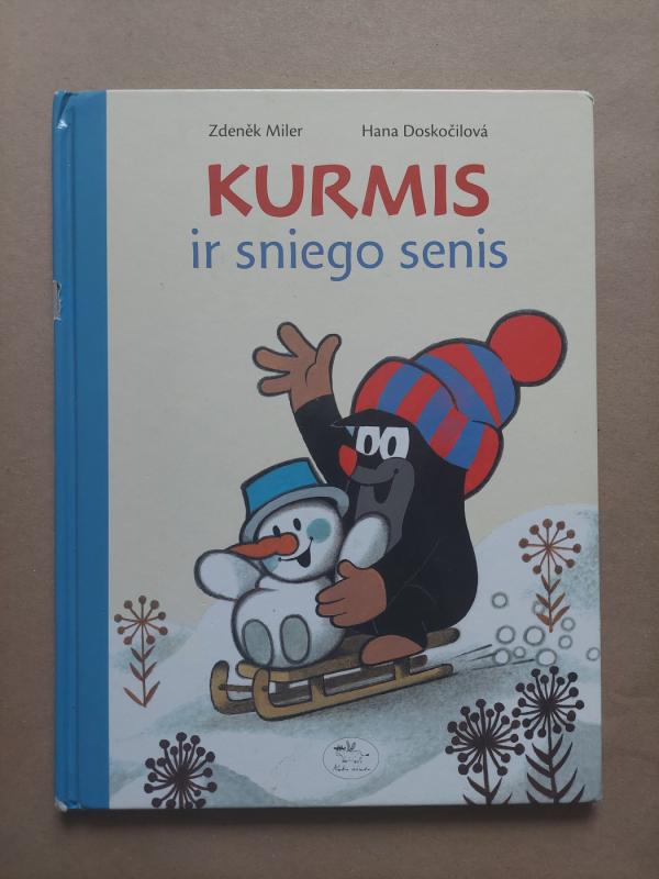 Kurmis ir sniego senis - Autorių Kolektyvas, knyga