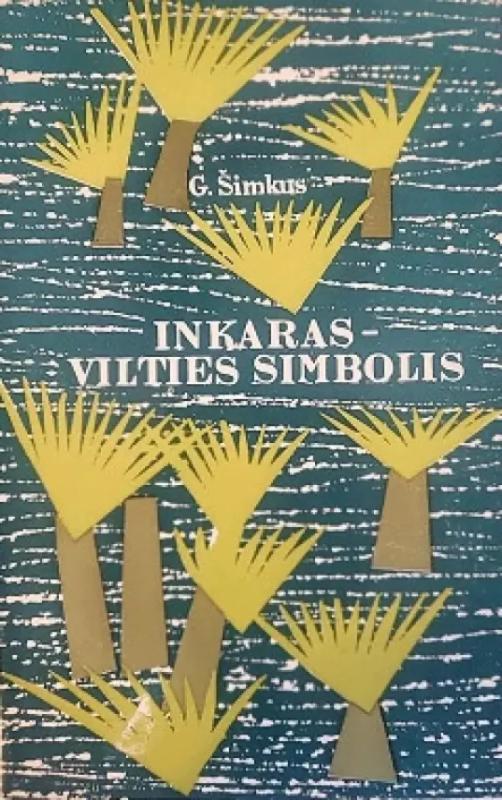 Inkaras - vilties simbolis - Gotfredas Šimkus, knyga