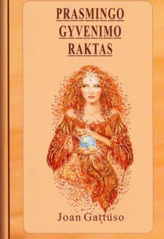 Prasmingo gyvenimo raktas - Joan Gattuso, knyga