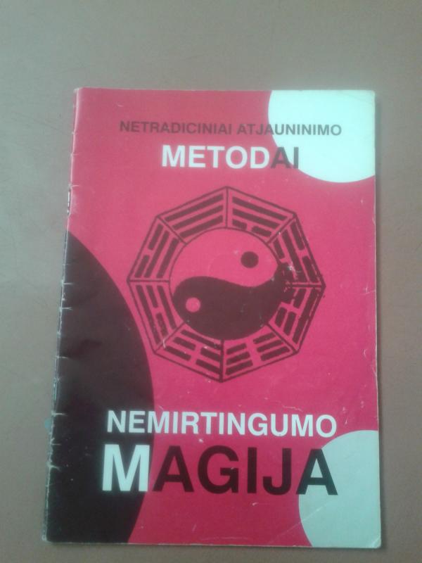Netradiciniai atjauninimo metodai. Nemirtingumo magija - Autorių grupė ...