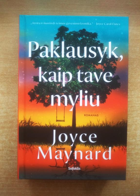 Paklausyk, kaip tave myliu - Maynard Joyce, knyga