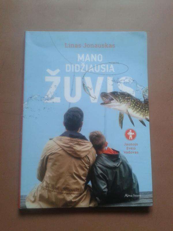 Mano didziausia zuvis - Linas Jonauskas, knyga