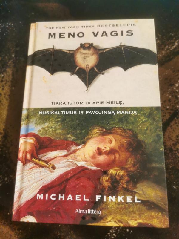 Meno vagis. Tikra istorija apie meilę, nusikaltimus ir pavojingą maniją ...