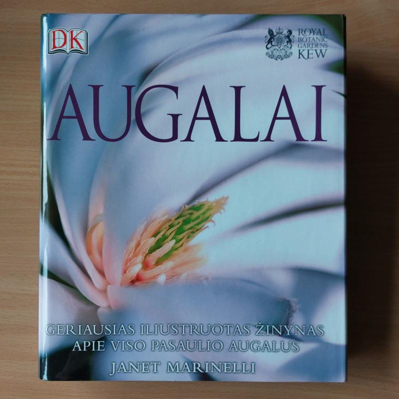 Augalai: geriausias iliustruotas žinynas apie viso pasaulio augalus ...