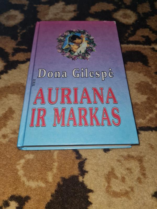 Auriana ir Markas (3 knyga) - Dona Gilespė, knyga