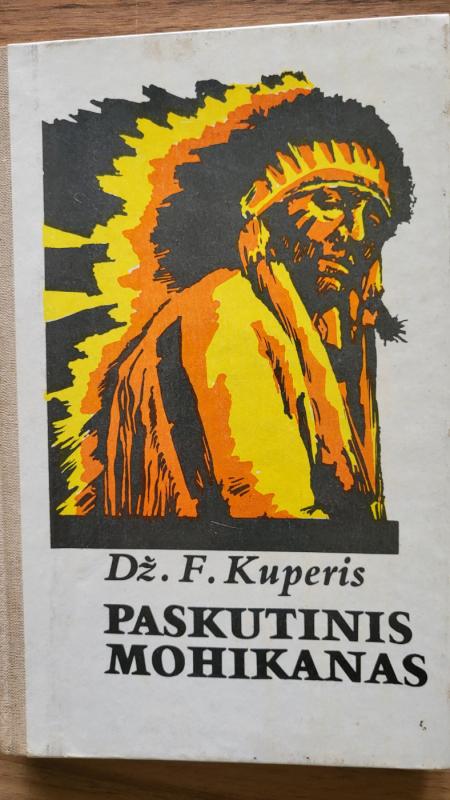 Paskutinis Mohikanas - Dž. F. Kuperis, knyga