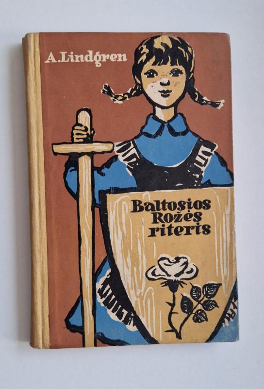 Baltosios Rožės riteris - Astrid Lindgren, knyga
