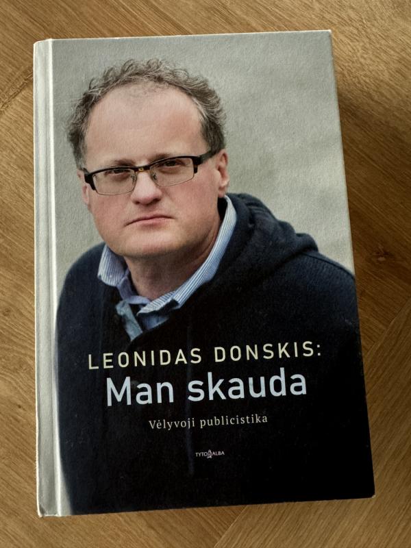 Leonidas Donskis: man skauda - Birutė Garbaravičienė, knyga