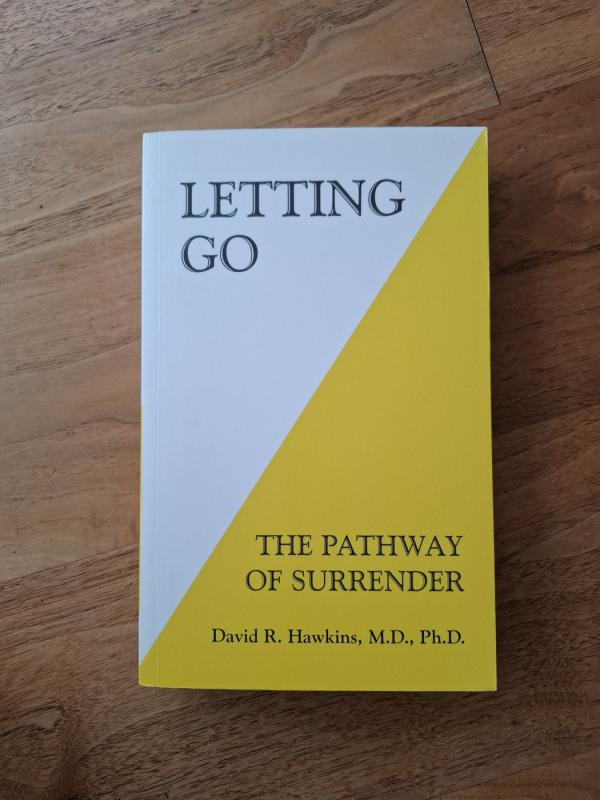 Letting Go. The Pathway Of Surrender - David R. Hawkins, knyga