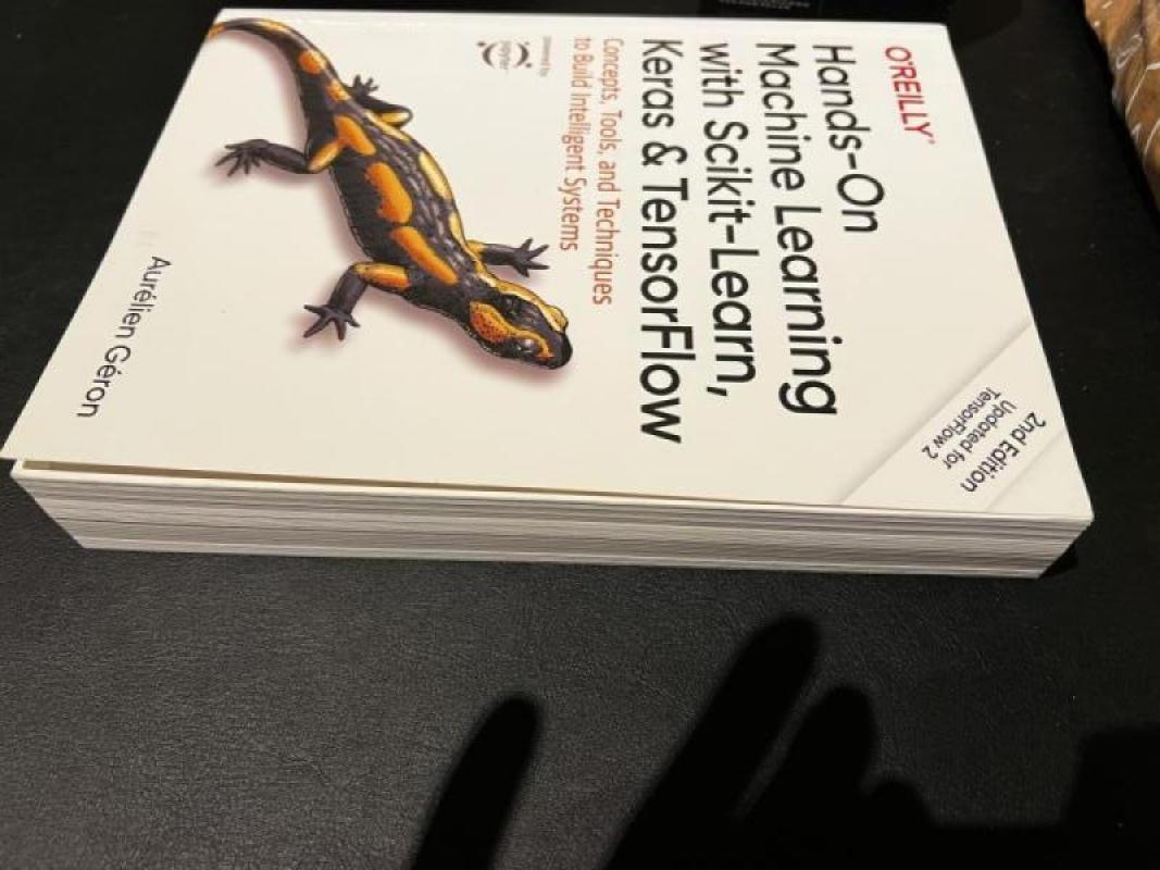 Hands-On machine learning with Scikit-Learn, Keras, and Tensorflow ...