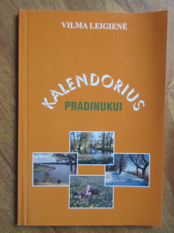 Kalendorius pradinukui - Vilma Leigienė, knyga