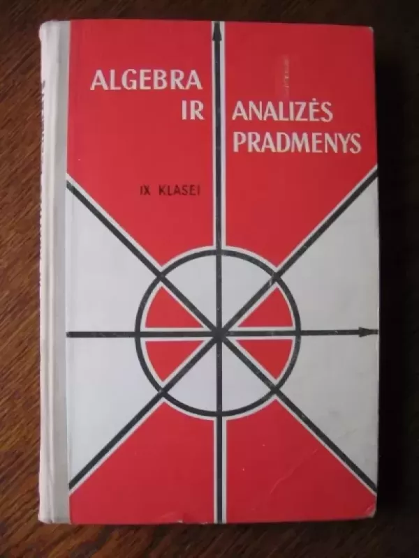 Algebros ir analizes pradmenys IX klasei - Įvairūs, knyga