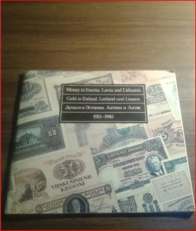 Money in Estonia, Latvia and Lithuania 1915-1940 - Autorių grupė, knyga
