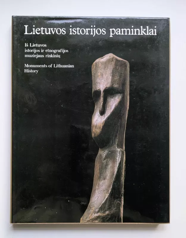 Lietuvos istorijos paminklai: iš Lietuvos istorijos ir etnografijos muziejaus rinkinių - Birutė ...