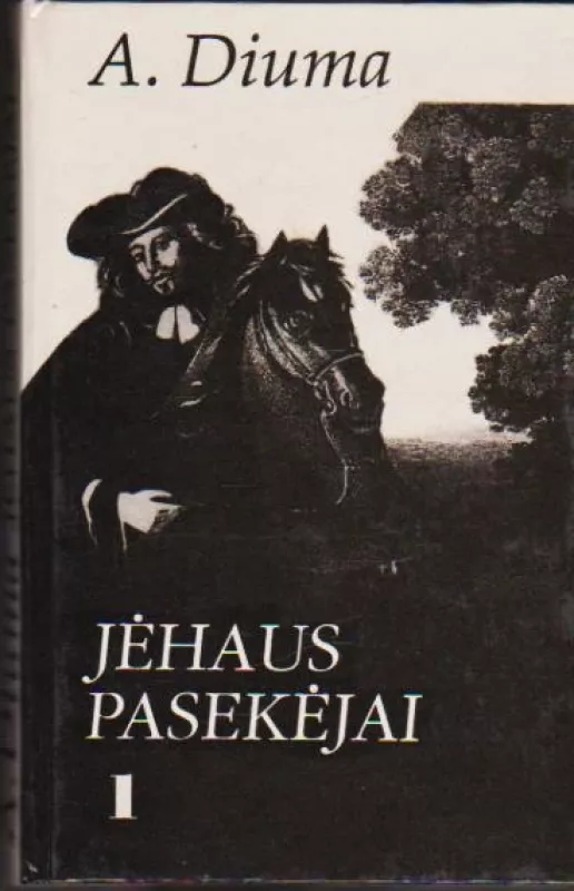 Jėhaus pasekėjai (2 dalys) - Aleksandras Diuma, knyga