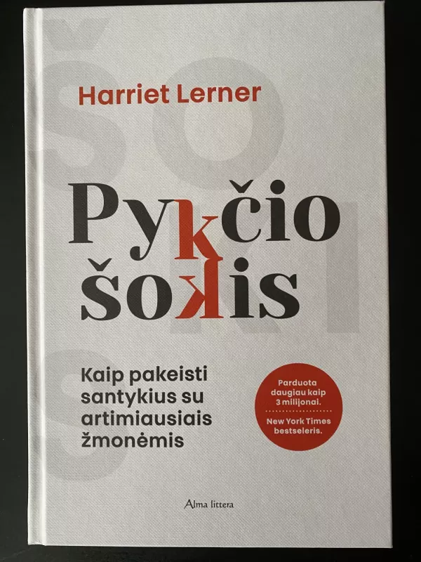 Pykčio šokis. Kaip pakeisti santykius su artimaisiais žmonėmis ...