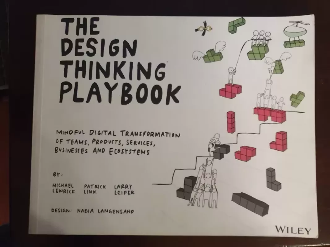 The Design Thinking Playbook: Mindful Digital Transformation of Teams ...