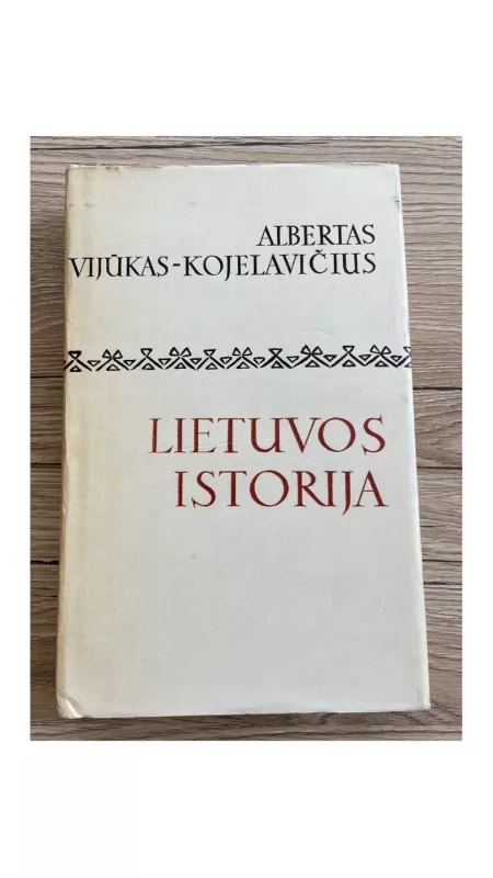 Lietuvos istorija - Albertas Vijūkas-Kojelavičius, knyga