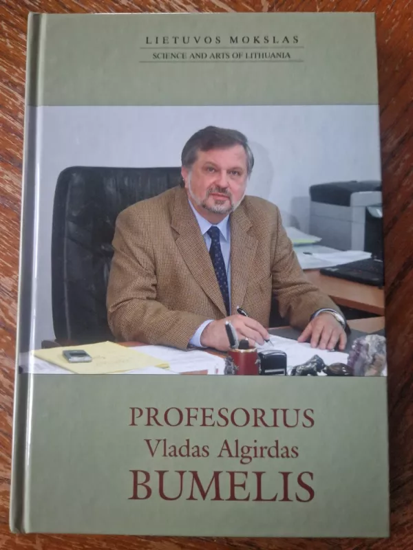 Profesorius Vladas Algirdas Bumelis - Algimantas Liekis, knyga