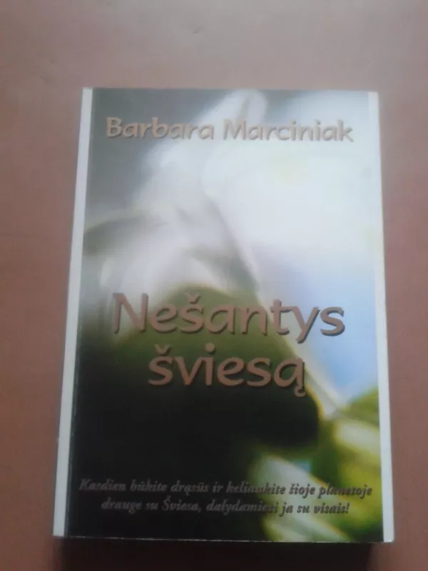 Nešantys šviesą - Barbara Marciniak, knyga