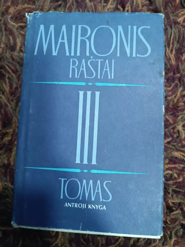 Maironis Raštai (III tomas) (2 knyga) - Maironis, knyga