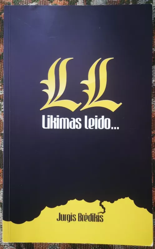 Likimas leido... - Jurgis Brėdikis, knyga