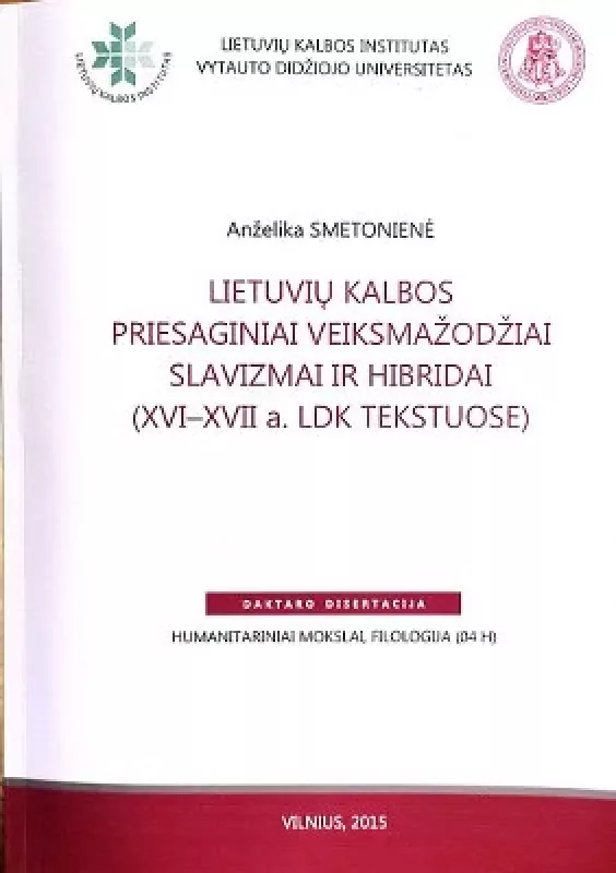 Lietuvių kalbos priesaginiai veiksmažodžiai slavizmai ir hibridai (XVI ...